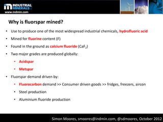 Fluorspar 101, September 2012, Simon Moores, Industrial Minerals Data ...