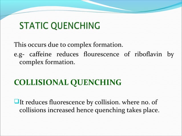 Flurimetry type of flurescence & quenching | PPT
