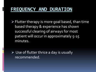 Flutter a device for clearance of airway | PPTX