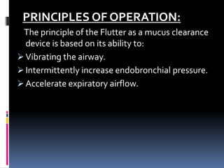 Flutter a device for clearance of airway | PPTX