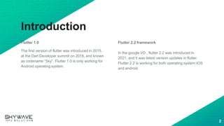 Flutter 2.2 version | skywave info solutions | PPT