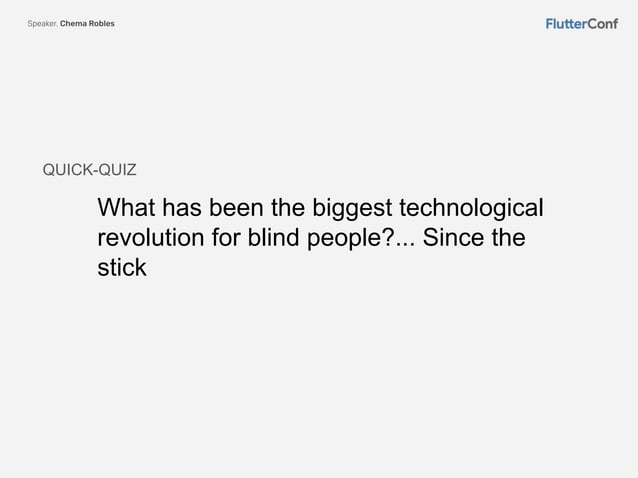 FlutterConf: Accessibility on Flutter | PPT