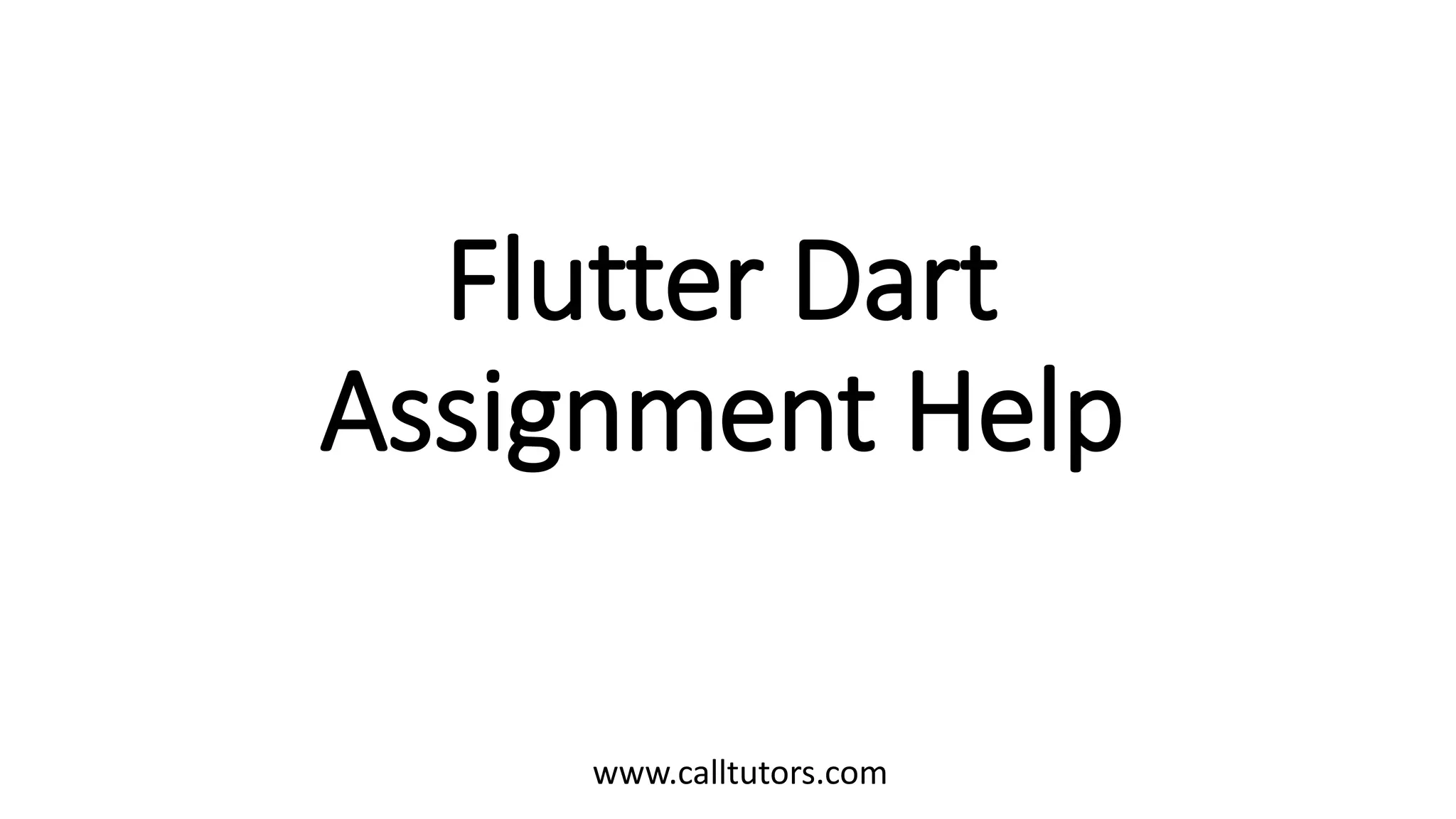 Flutter Dart Assignment Help Ppt