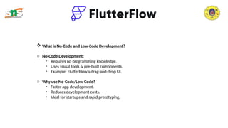 FLUTTERFLOW introduction ppt from this u caan | PPTX