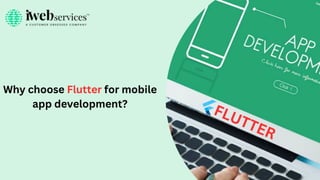 Why choose Flutter for mobile app development? | PPT