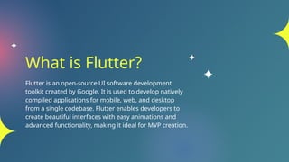 Utilizing Flutter for Developing Successful MVPs in 2025 | PPT