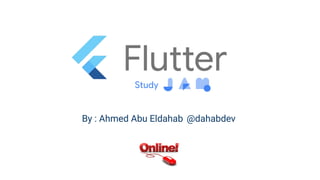 Flutter Online Study jam 10-7-2019 | PPT