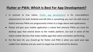 Flutter or PWA Which Is Best For Application Development | PPT
