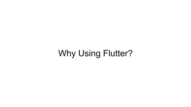 What is Flutter | PPTX | Computer Software and Applications | Computing