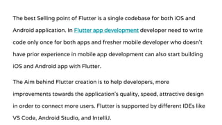 Flutter single codebase to build your dream application for i os and android | PPT