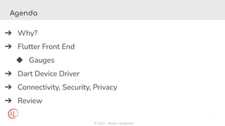 Flutter SV Meetup Oct 2022 - End to end encrypted IoT with Dart and Flutter | PPT