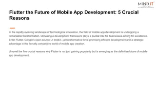 Flutter the Future of Mobile App Development - 5 Crucial Reasons.pdf