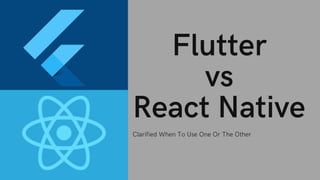 Flutter vs React Native | PPT