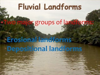 Fluvial landforms | PPTX