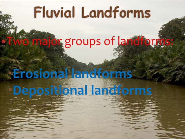 Fluvial landforms | PPTX
