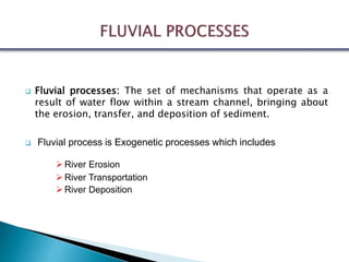 Fluvial process | PPTX
