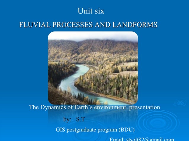 Fluvial Process And Related Land Forms | PPT | Geography | Science