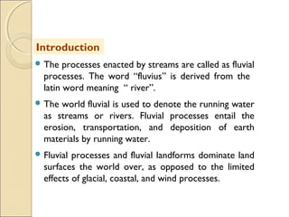 Fluvial processes and landforms | PPT