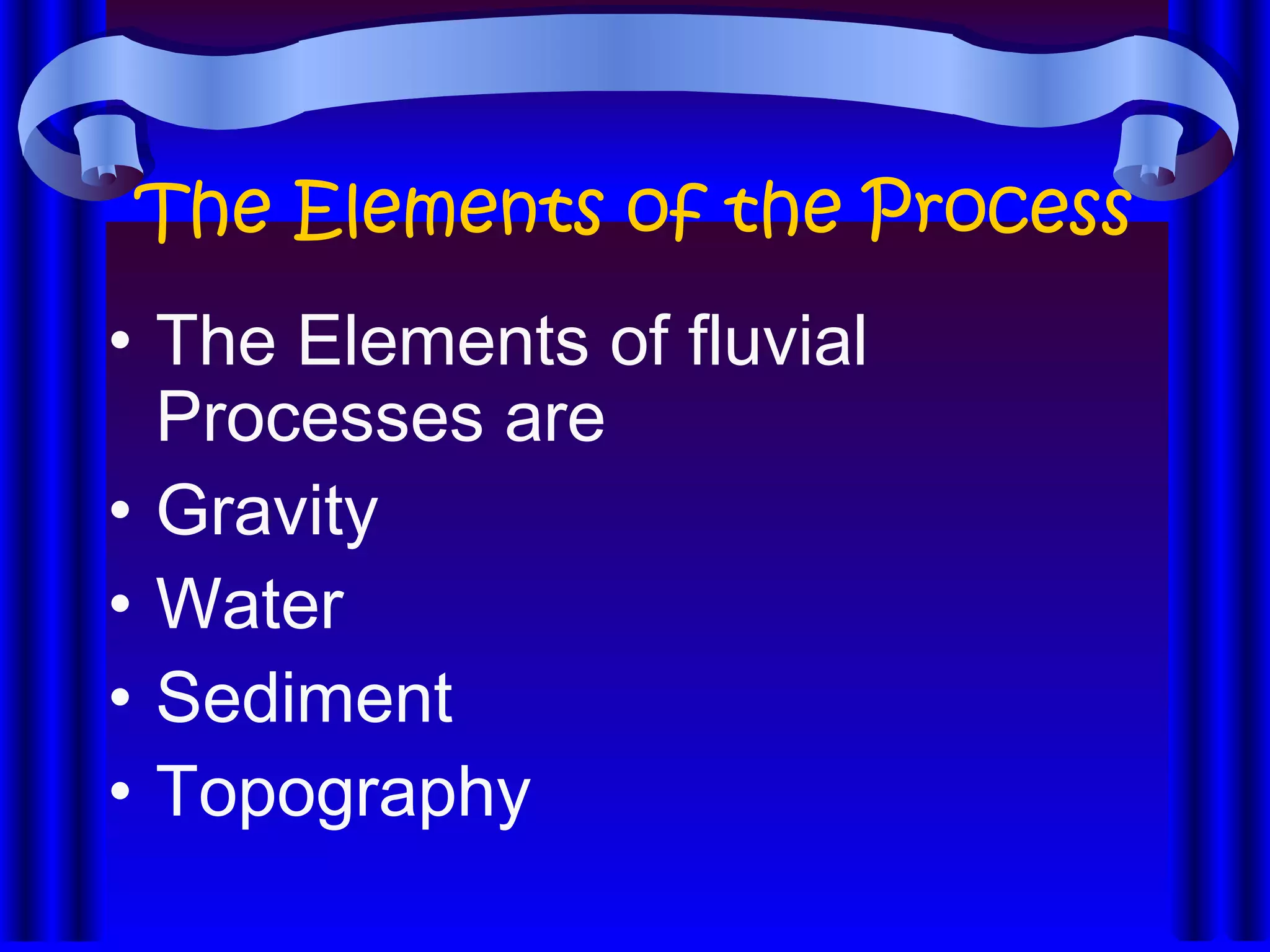 Fluvial processes part two | PPT