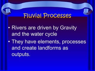 Fluvial processes part two | PPT