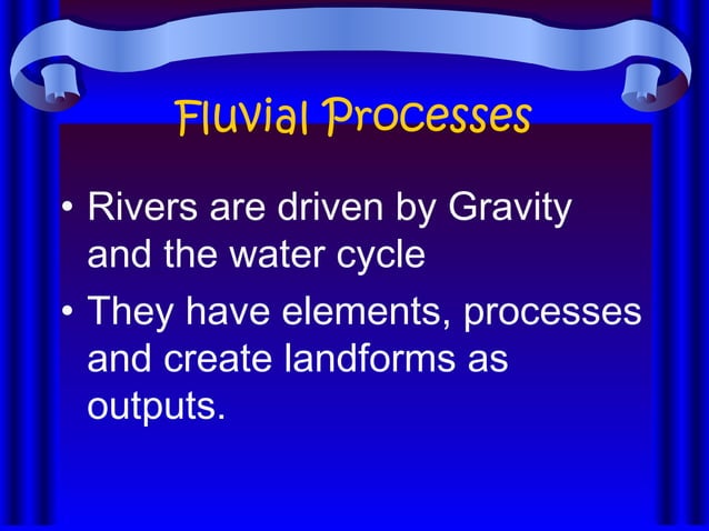 Fluvial processes part two | PPT