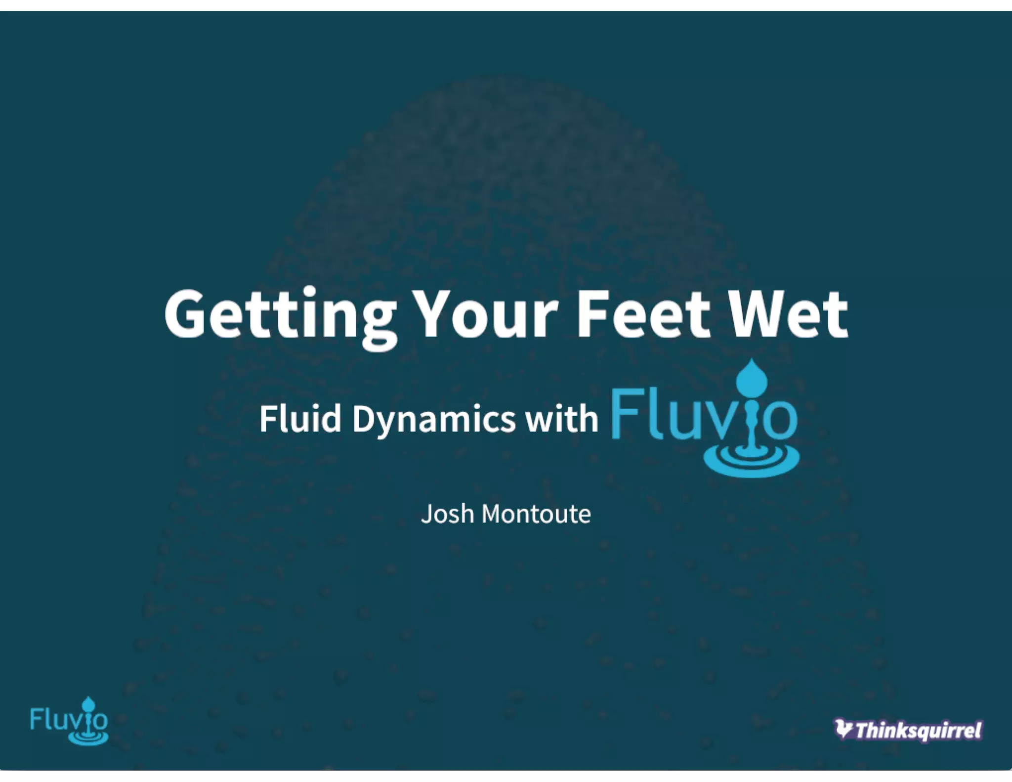 Getting Your Feet Wet: Fluid Dynamics with Fluvio | PDF
