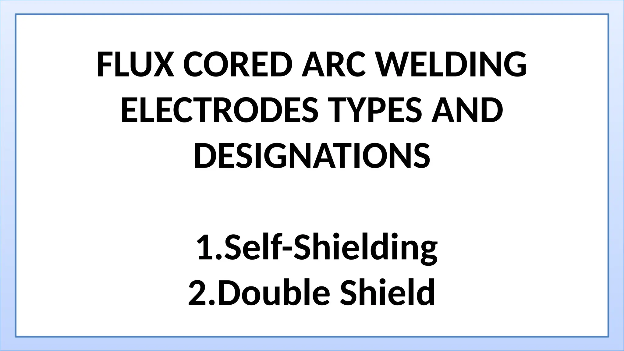 FLUX-CORE-ARC-WELDING-PPT;kjdndvjvjahadnfkjadgqeg..pptx