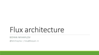 Flux architecture | PPT