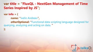 Flux QL - Nexgen Management of Time Series Inspired by JS | PDF