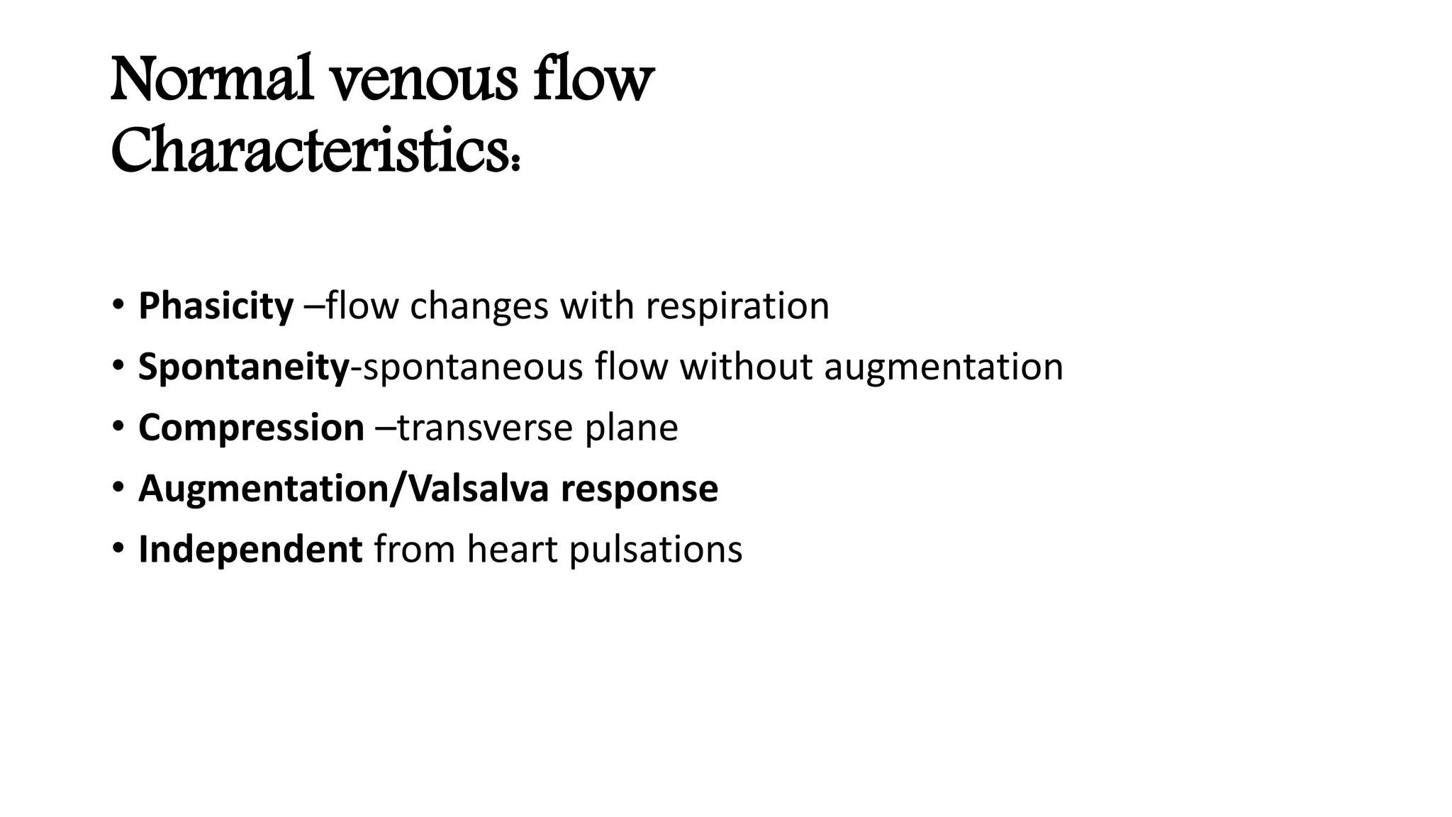 PULSATILE VENOUS FLOW IN LEGS | PPT
