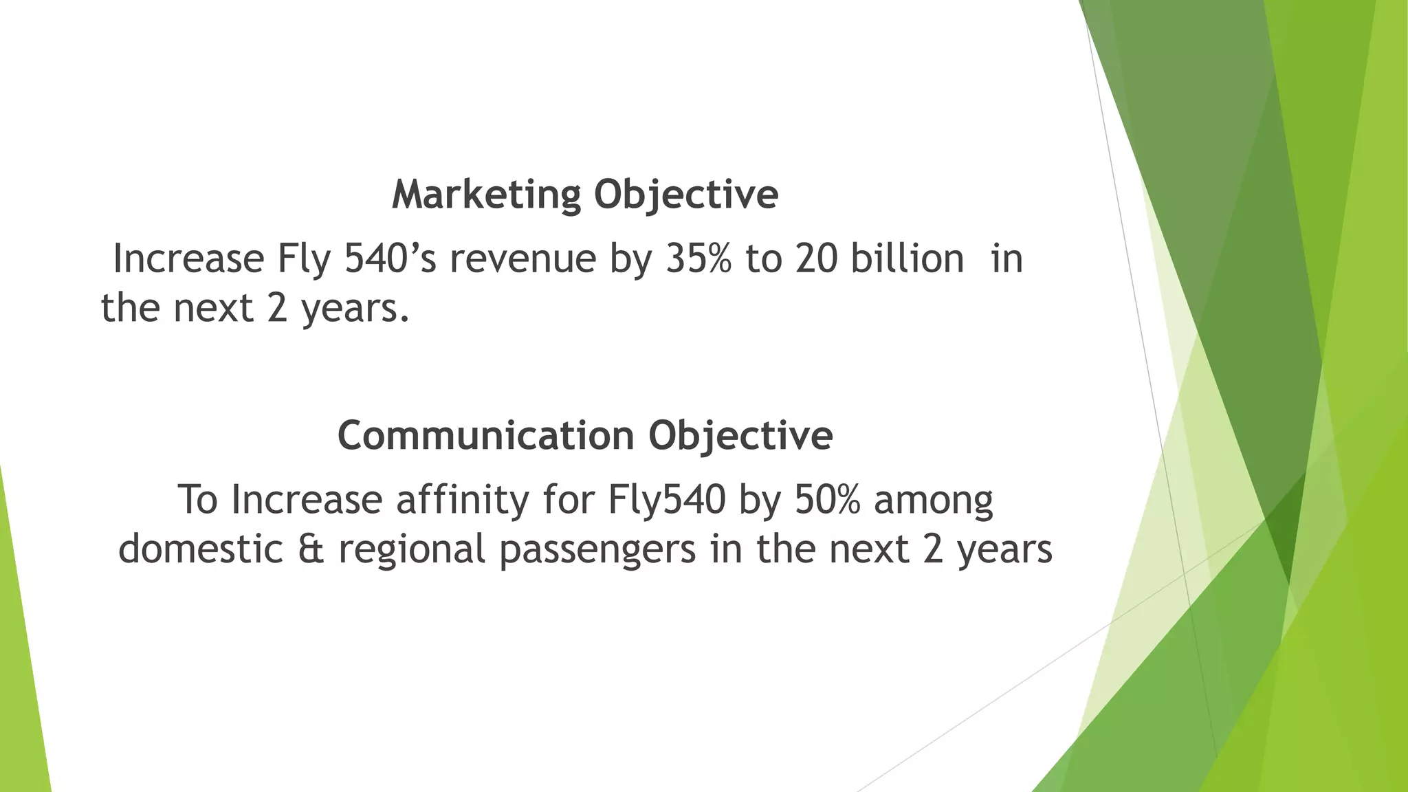 Fly 540 communication strategy | PPT