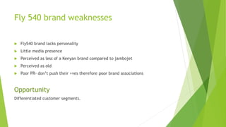 Fly 540 communication strategy | PPT