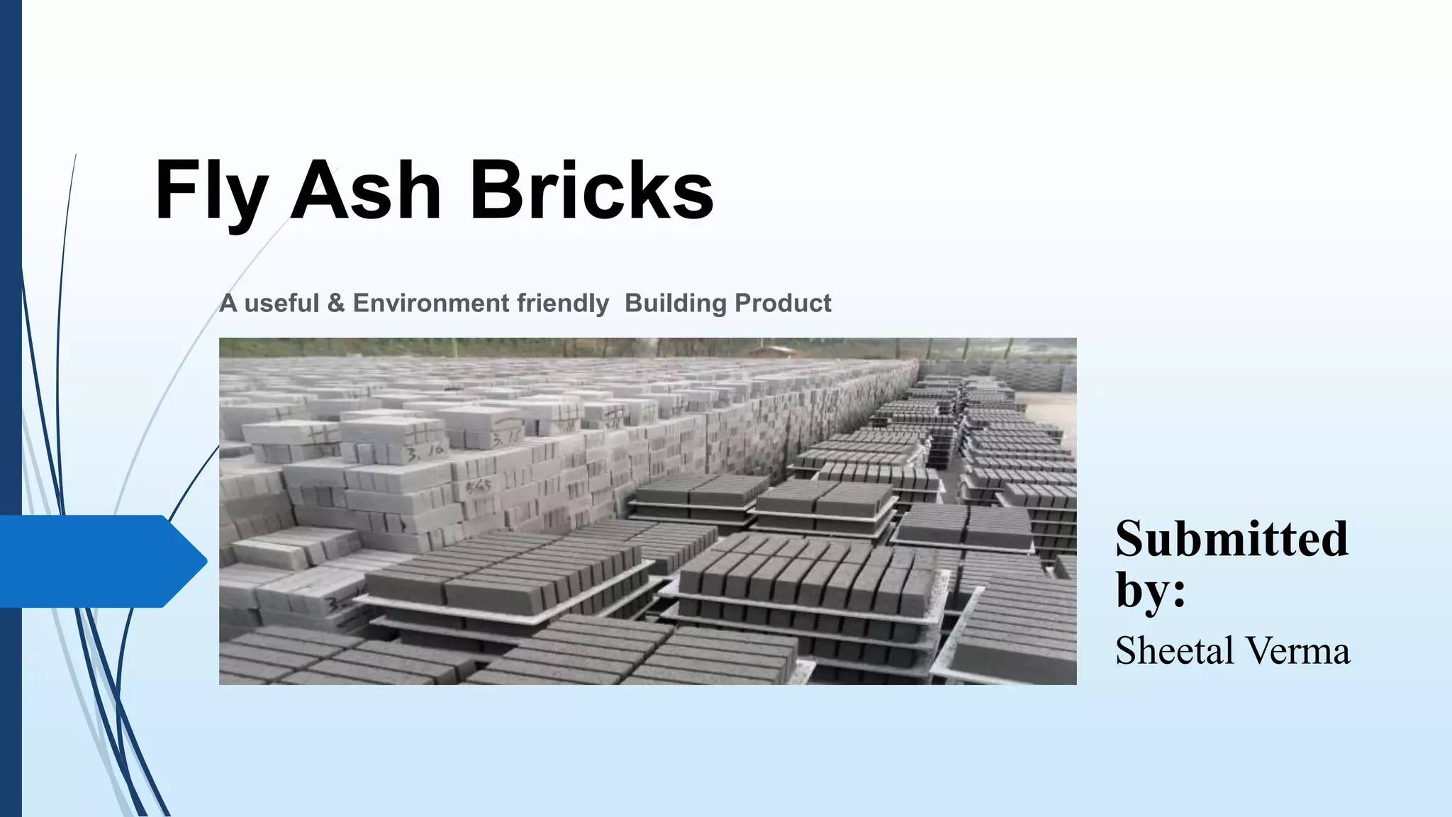 Environmentally-Friendly Fly Ash Bricks | PPT