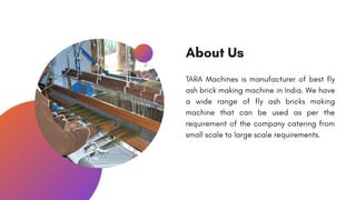 Automatic Fly Ash Brick Making Machine II TARA Machines | PPTX ...