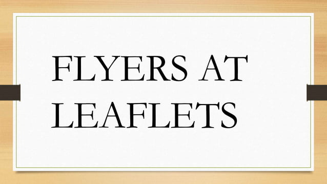 Talakayan tungkol sa Flyers & Leaflet.pptx