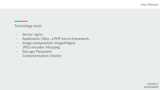 Flyimg: Resize, Crop and Compress images on the fly. | PPTX