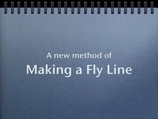 Fly lines how to make them overview | PDF | Women\'s Outerwear | Women ...
