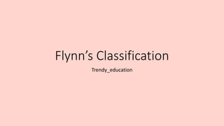 Flynn's classification computer networks | PPTX