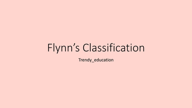 Flynn's classification computer networks | PPTX | Computing | Technology & Computing