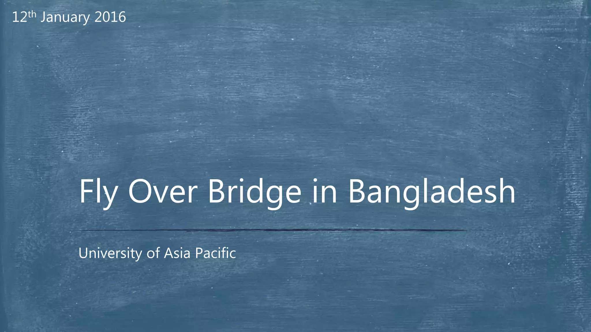 Fly over bridge in bangladesh | PPT