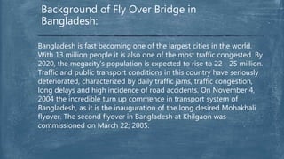 Fly over bridge in bangladesh | PPTX