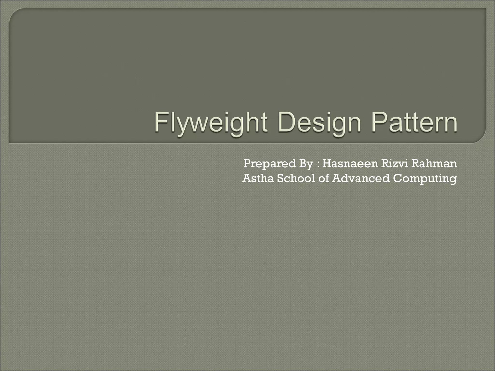 Flyweight pattern | PPT