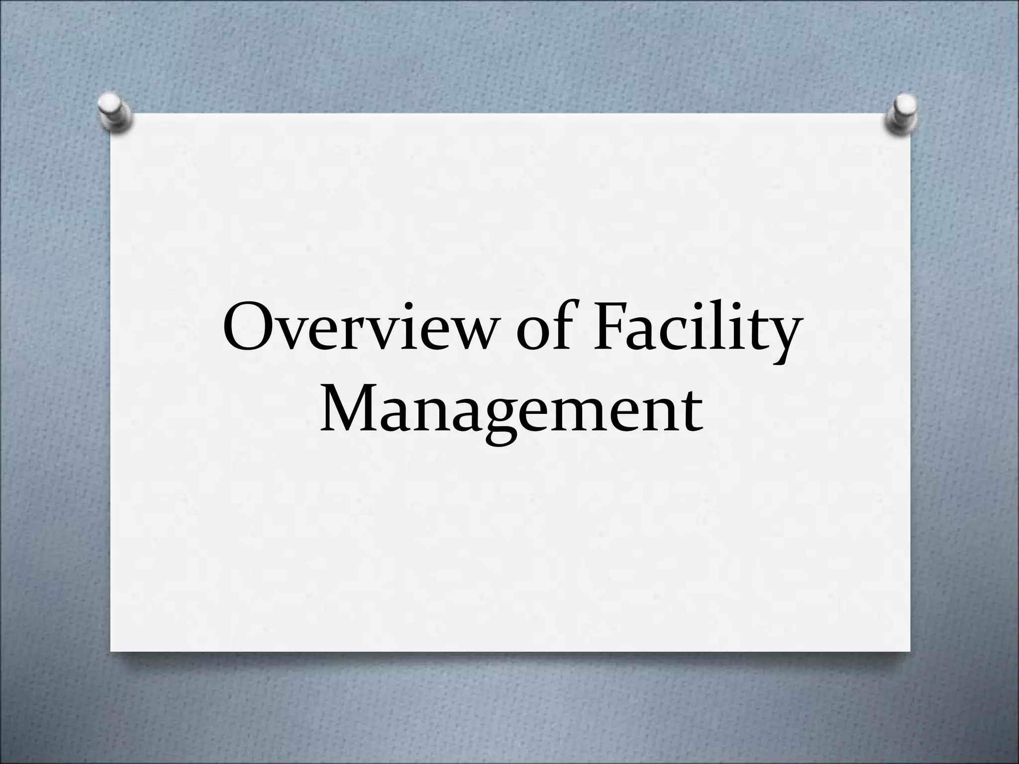 Introduction to Facilities Management | PPT