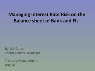 managing interest rate risk on balancesheet of balance | PPT