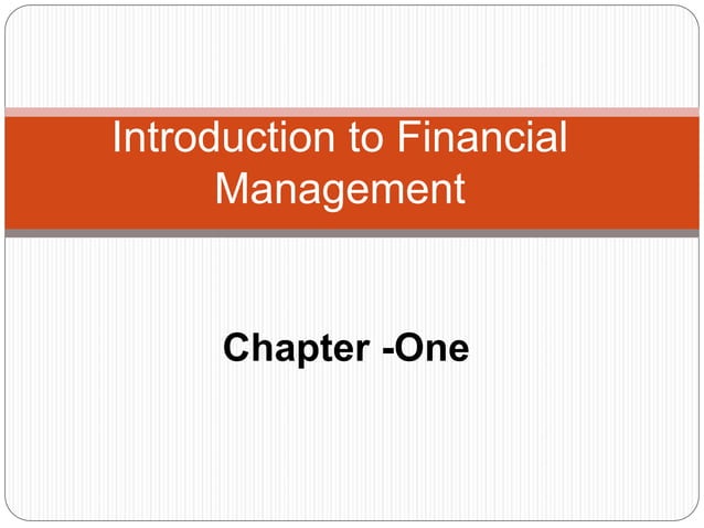 introduction to financial management chapter one | PPT