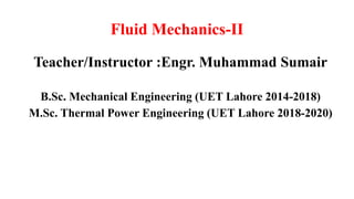 FM-II Week 1.pdf of mechanical engineerinf of fluid mechanics | PPT