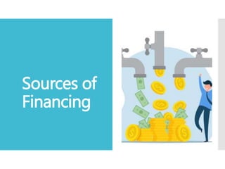 FM - Lesson 3 - Sources of Financing.pptx