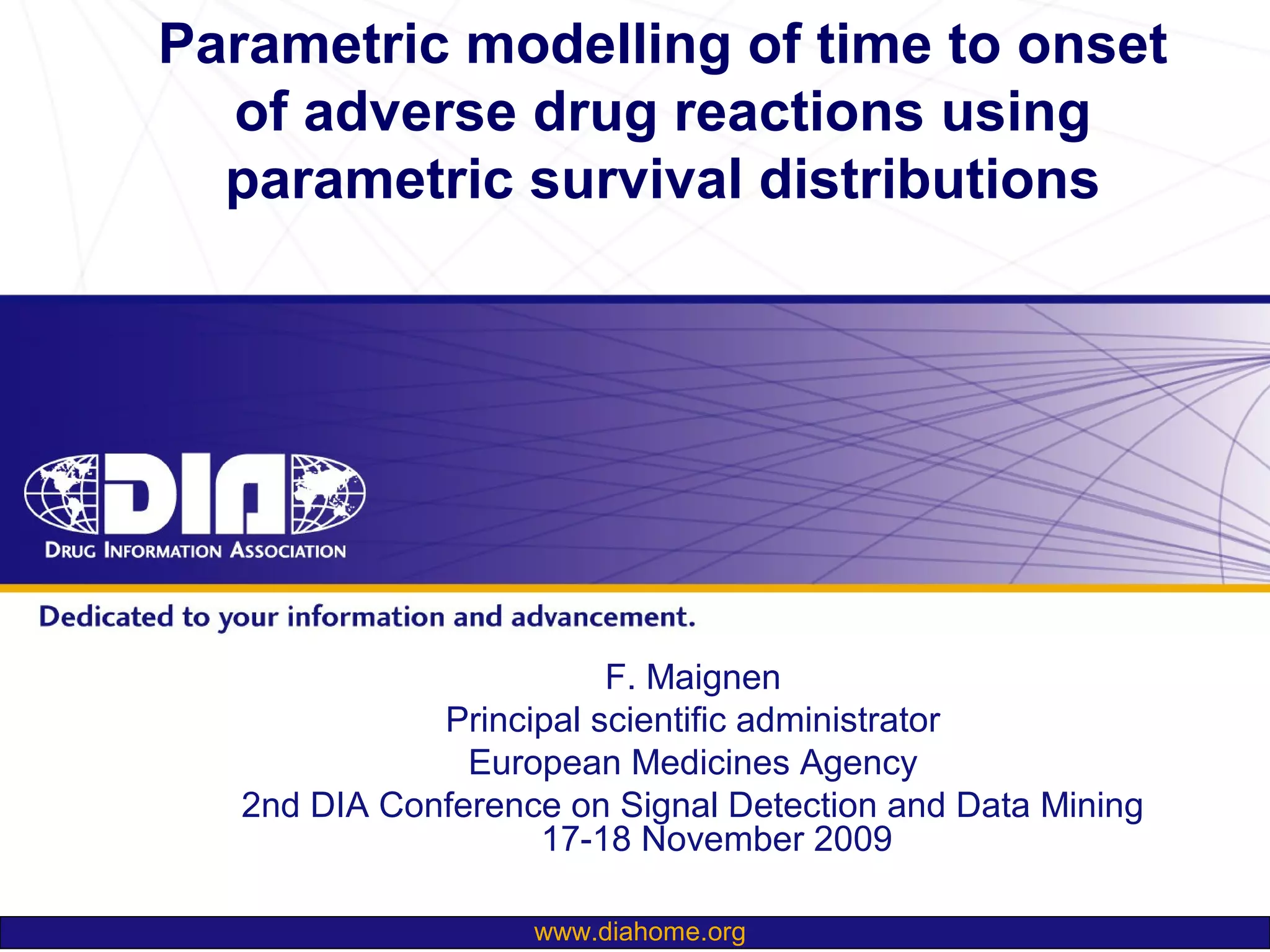 Quantitative Methods Of Signal Detection Parametric Modelling Of The Time To Onset Of Adverse