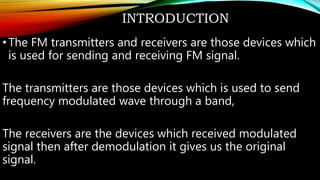 Fm transmitters and receivers | PPTX