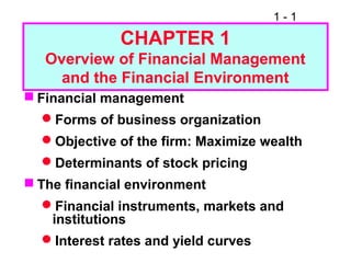 Fm11 ch 01 overview of financial management and the financial ...
